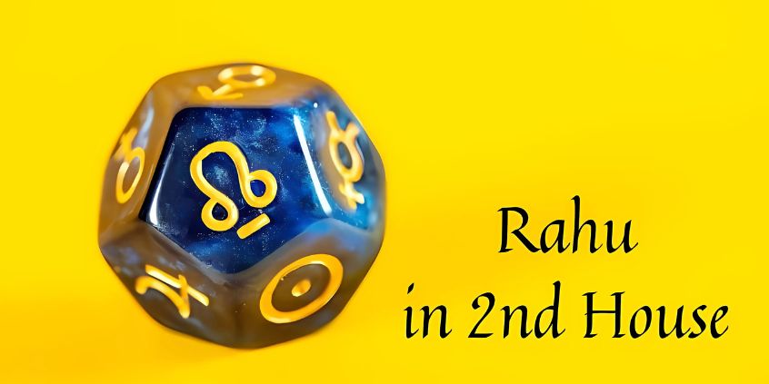Rahu in 2nd House: Meaning & Remedies | AstroCulture