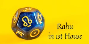 Rahu in 1st House: Impact & Remedies | AstroCulture